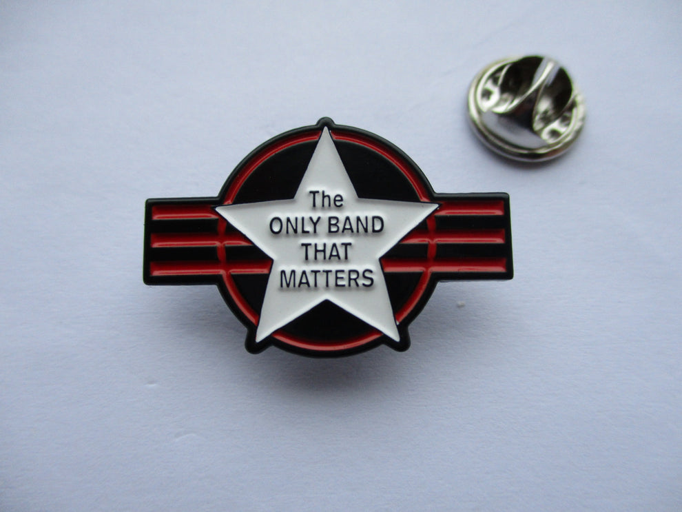 THE CLASH the only band (black) PUNK METAL BADGE – Savage Amusement