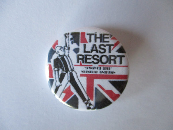 LAST RESORT skinhead anthems oi! punk badge – Savage Amusement